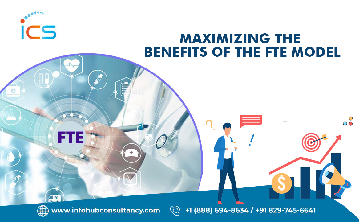 Maximizing the Benefits of the FTE Model - Infohub Consultancy Services