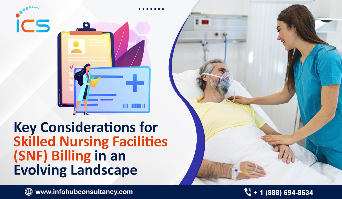 Key Considerations for Skilled Nursing Facilities (SNF) Billing in an ...