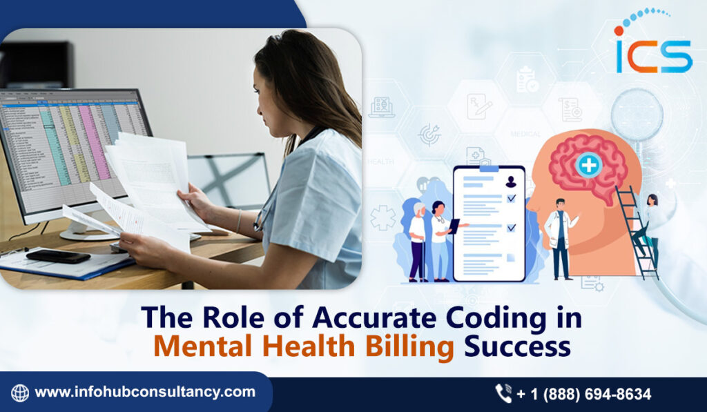 The Role of Accurate Coding in Mental Health Billing Success